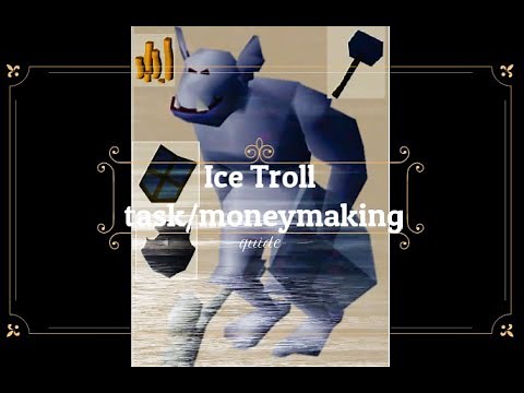 OSRS ice troll guide low lvl moneymaking/task safespot
