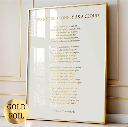 I Wandered Lonely as A Cloud Poem, William Wordsworth Poem, Poem Art, Daffodils Poem, Quote Poster, Literature Poster, Gold Foil Print - Etsy