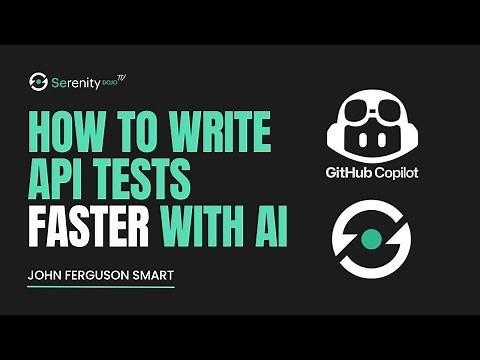 Writing API Tests Faster With AI and Github Copilot (Tutorial) | Serenity Dojo TV