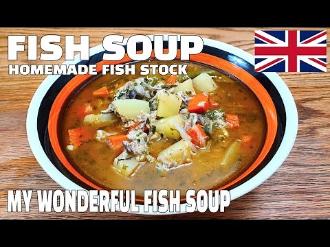 Fish Stock from Scratch | Amazing Fish Soup | Homemade Fish Stock & Soup