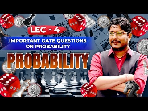Lecture 04 | Probability | Important GATE Questions on probability | #GATE #Must_Watch