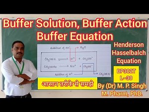 Buffer Solution | Buffer Action | Buffer Equation | Physical Pharmaceutics | BP302T | L~30