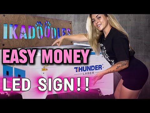 Making laser cut LED signs for beginners. (Featuring my new Thunder Nova 51 100W)