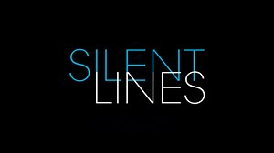 SILENT LINES: Trailer