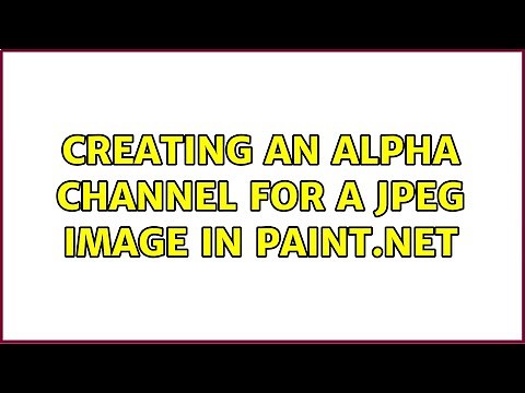 Creating an alpha channel for a jpeg image in paint.net