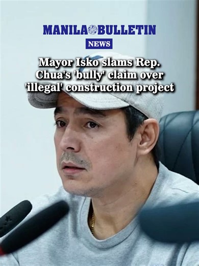 81K views · 1.5K reactions | WATCH: Manila Mayor Francisco "Isko Moreno" Domagoso slammed Manila 3rd District Rep. Joel Chua's accusation that he is a bully, following the mayor's closure of an alleged "illegal" construction project, reportedly spearheaded by the solon, in Barangay 334 on Thursday, August 21. The closure was due to the project's lack of permits and approval from the city government. (Video courtesy of Isko Moreno Domagoso | FB) | MANILA BULLETIN | Facebook