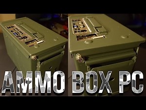 Ammo Box PC - Custom PC In .50cal Crate!
