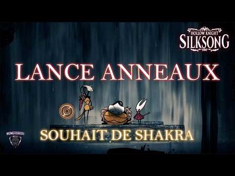 Obtenir le Lance anneaux de Shakra Hollow Knight Silksong 4K FR