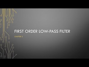 Video 11 - First order active Low-pass filter