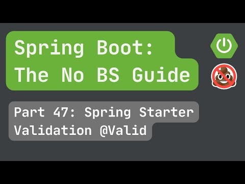 Spring Boot pt. 47 Spring Starter Validation @Valid