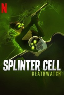 Splinter Cell: Deathwatch: Season 1 | Rotten Tomatoes