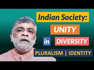 Indian Society: Unity in Diversity | UPSC | Lecture Excerpt