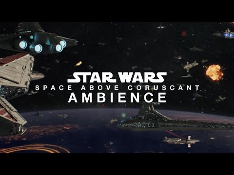 Space Above Coruscant | Star Wars Ambience