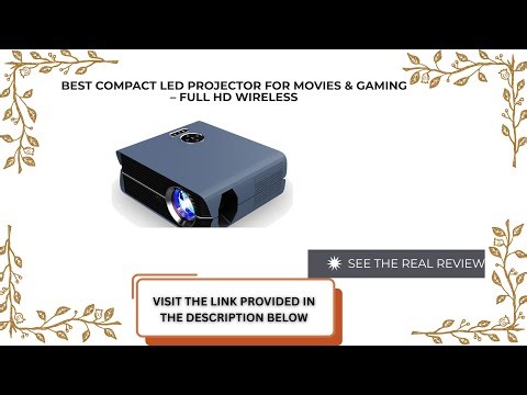 Best Compact LED Projector for Movies & Gaming – Full HD Wireless