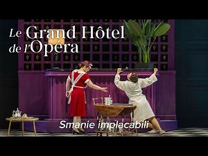 Smanie implacabili (Cosi fan tutte, Mozart) – LE GRAND HÔTEL DE L'OPÉRA – Fondazione Mascarade Opera