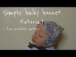 how to sew a simple baby bonnet + FREE PRINTABLE PATTERN