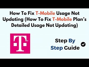 How To Fix T-Mobile Usage Not Updating 2026 (How To Fix T-Mobile Plan’s Detailed Usage Not Updating)