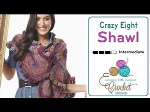 Crochet Crazy Eight Shawl