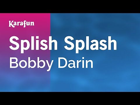 Splish Splash - Bobby Darin | Karaoke Version | KaraFun