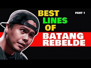 BATANG REBELDE BEST LINES COMPILATION PART 1 | Fliptop Battle League