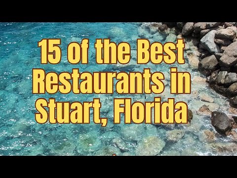 15 of the Best Restaurants in Stuart, Florida 2024 Top 10 #stuartflorida #stuartfl