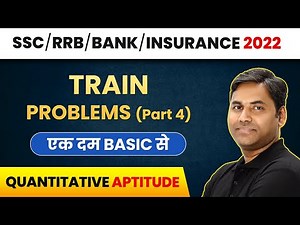 Train - Problems (Part 4) | Quantitative Aptitude | SSC/RRB/Bank/Insurance Exams