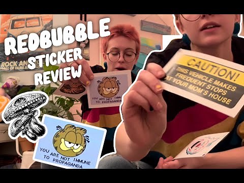 Redbubble Sticker Review - Matte/Glossy/Transparent In-depth review