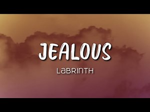 Labrinth - Jealous (Lyrics)