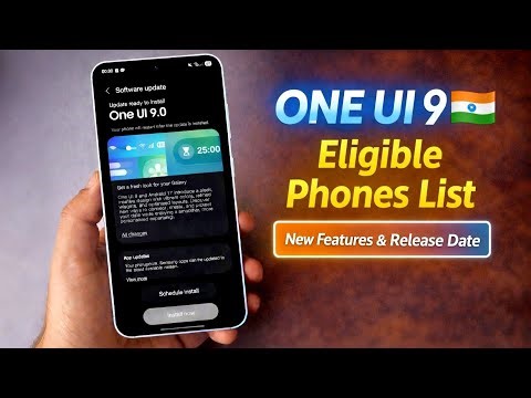 One UI 9 Update India Launch Date Confirm! Eligible Samsung Phones List
