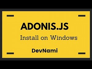 Adonis.js - How to Install Adonis.js on Windows — Hive