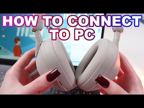 Sony WH-1000XM5: How to Connect to Your PC in Seconds!