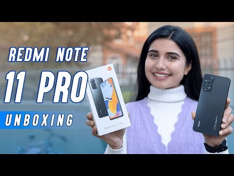 Redmi Note 11 Pro unboxing & Impressions!
