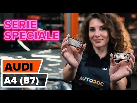 Come sostituire luce targa su AUDI A4 B7 Sedan [VIDEO TUTORIAL DI AUTODOC]