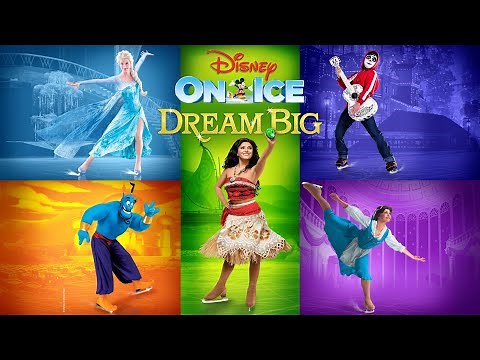 Disney On Ice: DREAM BIG in Toronto 2020 - Full Show