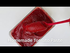 Healthy Homemade Tomato Paste I Easy Tomato Paste Recipe