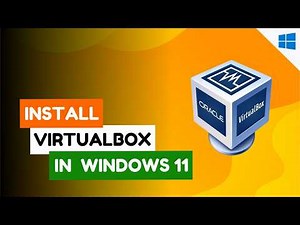 How to Install VirtualBox in Windows 11 | Quick & Easy Tutorial