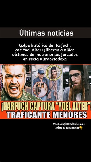 10K views · 88 reactions | Golpe histórico de Harfuch: cae Yoel Alter y liberan a niñas víctimas de matrimonios forzados en secta ultraortodoxa #Noticias #México #harfuch #YoelAlter Vídeo completo y detalles en el enlace de comentarios. | Tiempos de México | Facebook