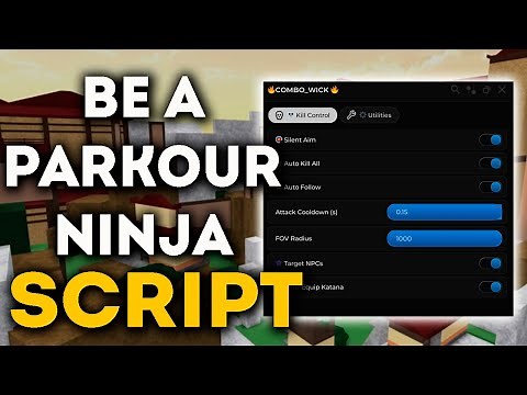 Be A Parkour Ninja script – (Auto Kill All, Silent Aim)