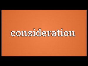 Consideration Meaning