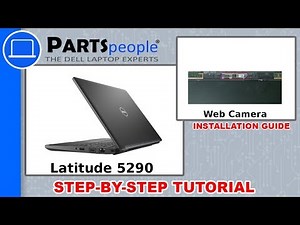 Dell Latitude 5290 (P27S002) Web Camera How-To Video Tutorial