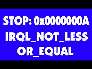 Как исправить ошибку 0x0000000A IRQL NOT LESS OR EQUAL