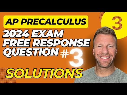 AP Precalculus 2024 Free Response Question 3 Solutions & Answers
