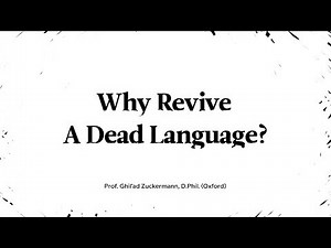 Why Revive A Dead Language? | Interview with Prof. Ghil'ad Zuckermann