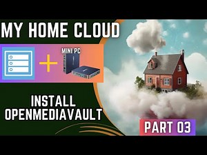 Home Cloud - OpenMediaVault Install and Setup - Mini PC - Part 03