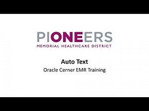 9. Cerner: Auto Text/Dot Phrase