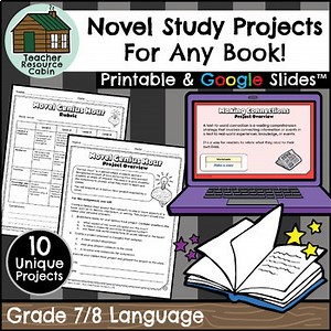 Novel Study Projects and Rubrics Grade 7/8 (Printable   Google Slides™)