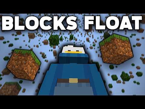 Minecraft, But Blocks FLOAT Up