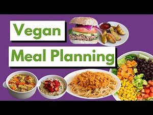 Vegan Meal Planning (What I eat in a week on a plant-based diet)