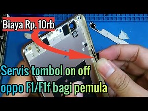 Servis Tombol on off oppo F1 F1f dgn Mudah