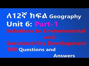Grade 12 Geography Unit 6 | Part-1 Solutions to Environmental and Sustainability Development QA